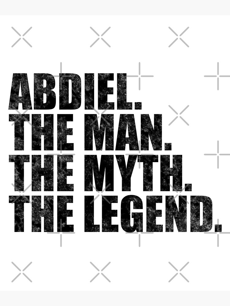 Póster «Abdiel Nombre Abdiel El Hombre El Mito La leyenda» de Teelogic ...