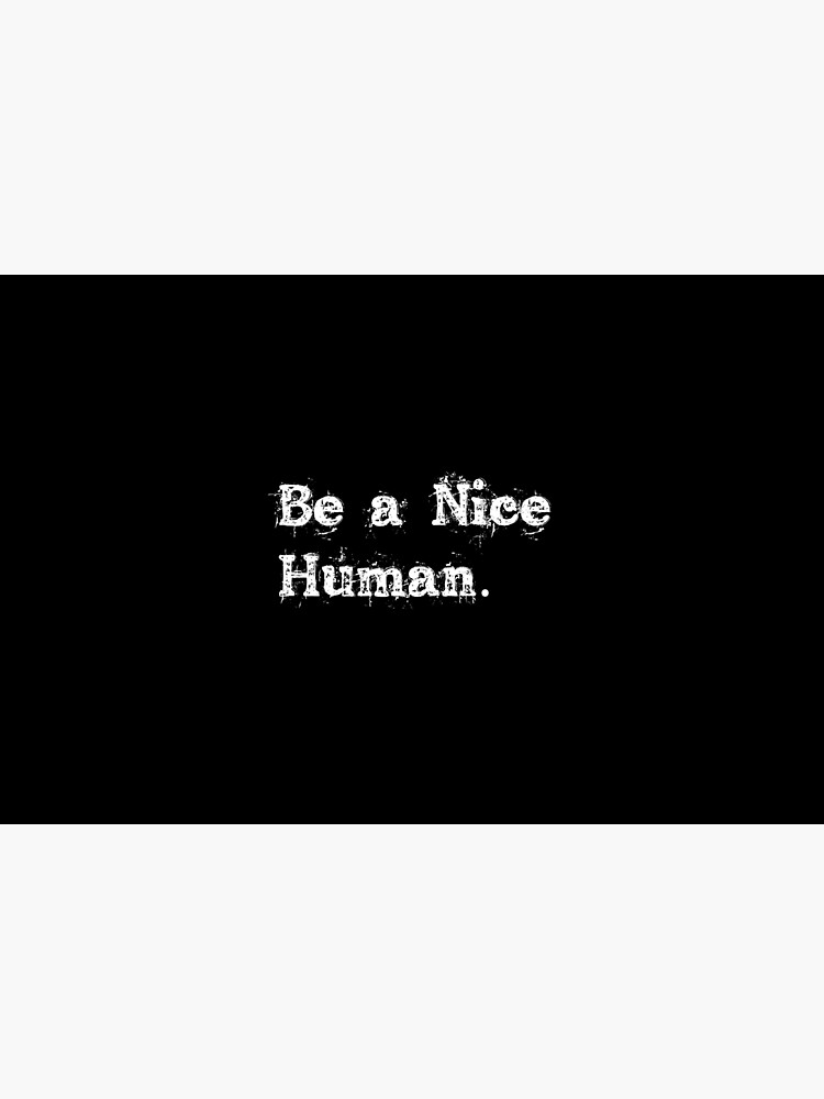 "Inspirierend Sei ein netter Mensch, positive Sprüche, sei ein netter ...