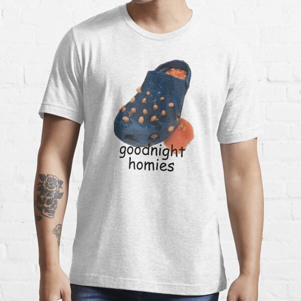 "Goodnight Homies Cursed Meme" T-shirt for Sale by BetterLeo ...