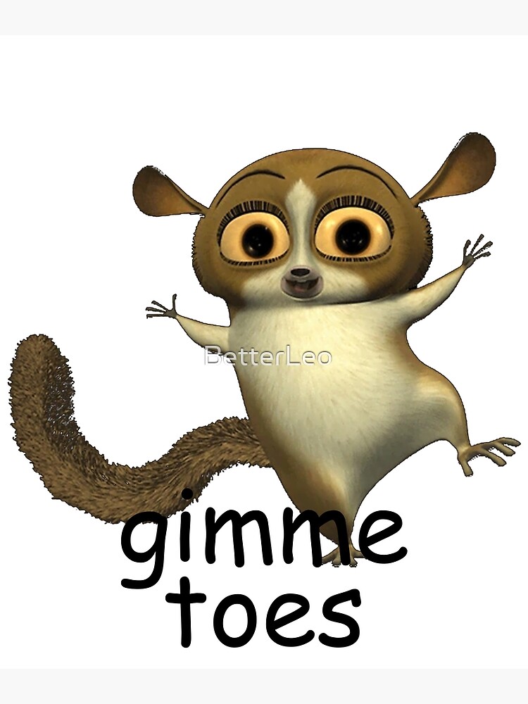"Mort Want Toes Cursed Meme" Poster for Sale by BetterLeo | Redbubble