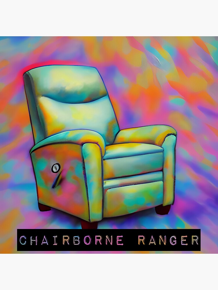 "I Wanna Be A Chairborne Ranger" Sticker for Sale by patrio | Redbubble