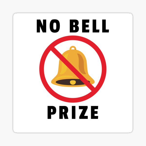 "No Bell Prize or Nobel Prize? ;)" Sticker for Sale by Didelidadelidu ...