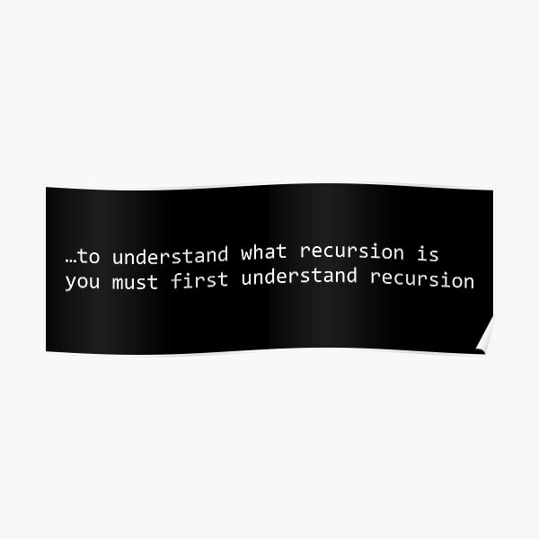 Póster «para entender que es la recursion primero debes entender ...