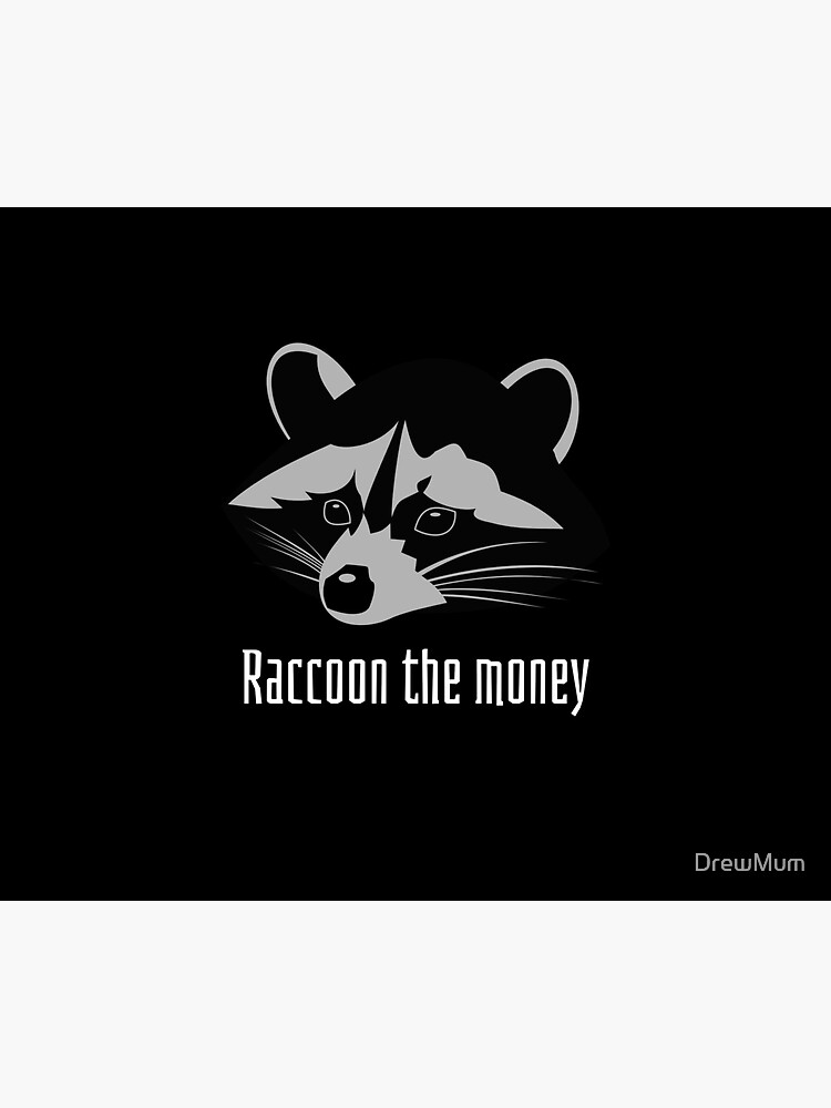 "Raccoon the Money" Sticker for Sale by DrewMum | Redbubble