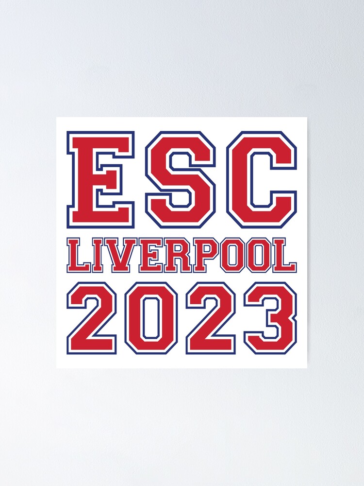 "ESC 2023 Liverpool" Poster for Sale by lazarusheart | Redbubble