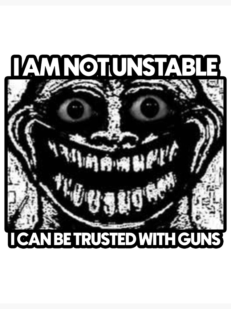"Unstable Meme" Poster for Sale by TrenderDesigns | Redbubble