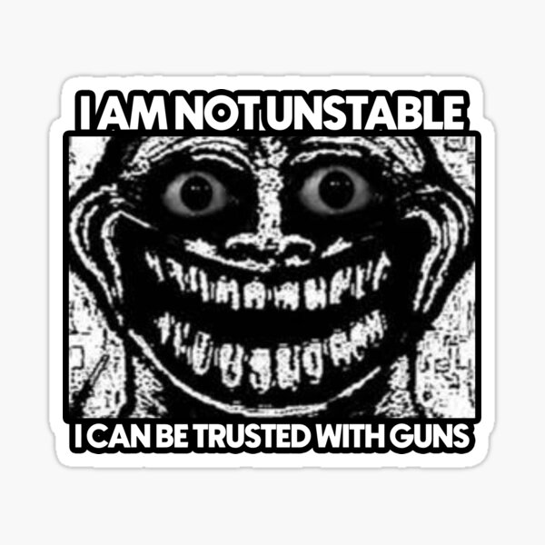 "Unstable Meme" Sticker for Sale by TrenderDesigns | Redbubble