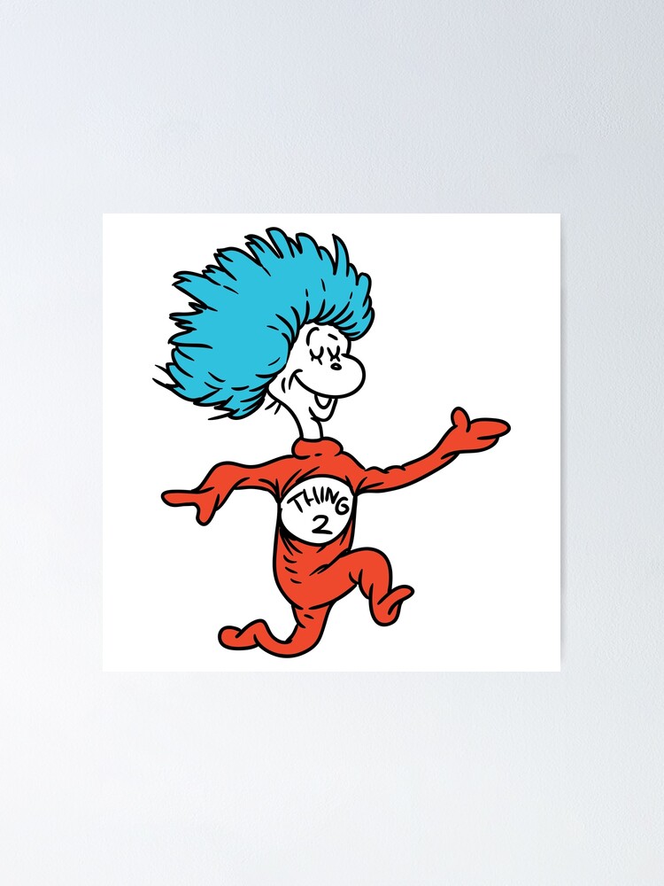 "Thing 2" Poster for Sale by PineLemon | Redbubble