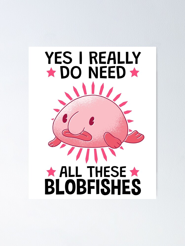 Póster «Necesito todos estos memes de peces blob fish» de madgrfx ...