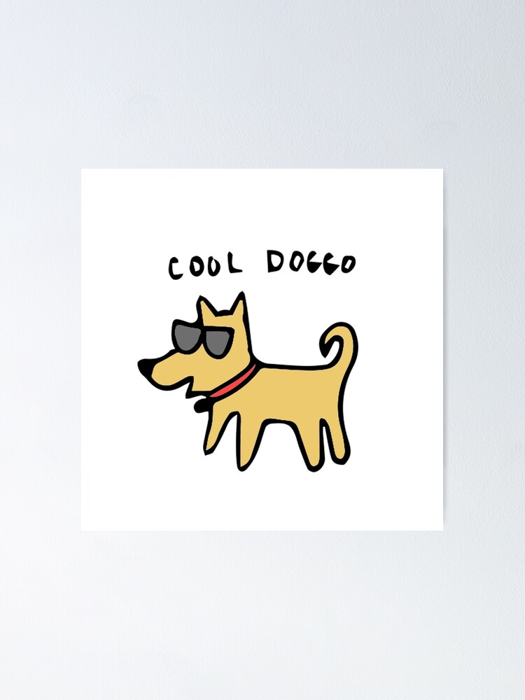 "Cool Doggo with sunglasses" Poster by akachayy | Redbubble