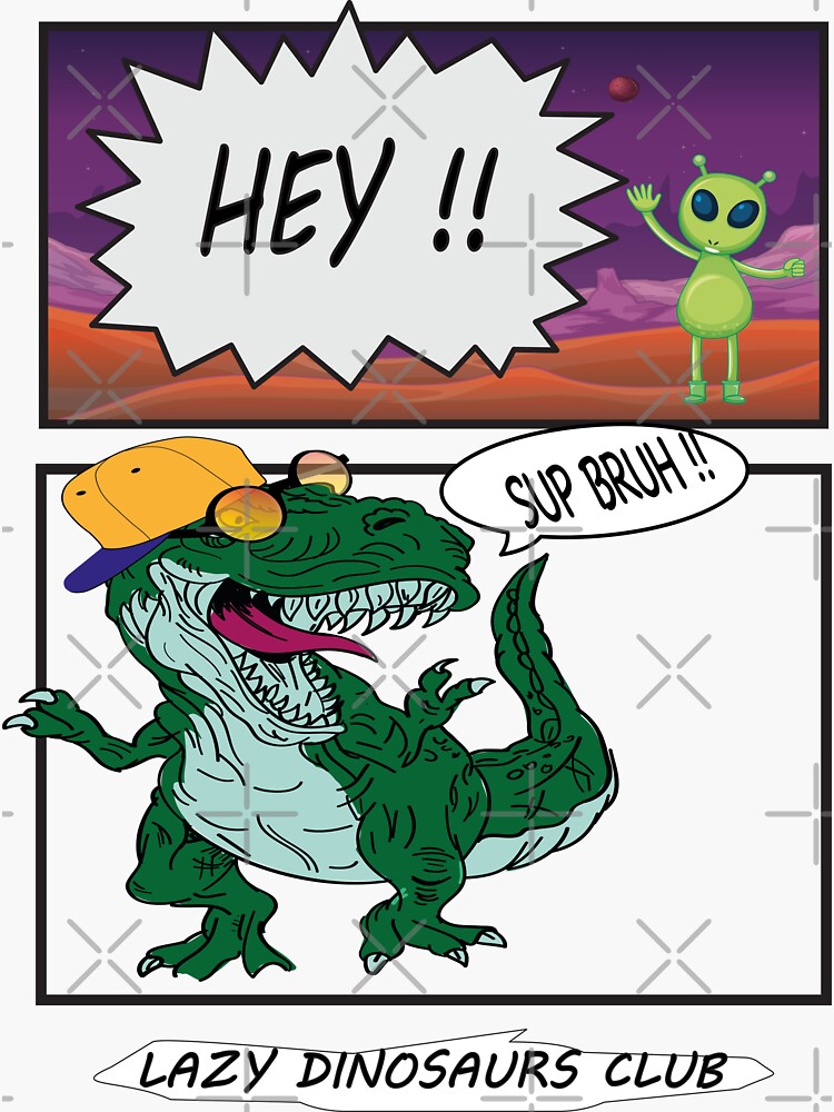 "Alien, Lazy Dinosaurs Club" Sticker for Sale by amrichjimi | Redbubble