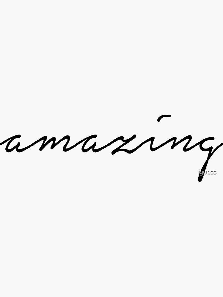 "Amazing handwriting" Sticker by iguess | Redbubble