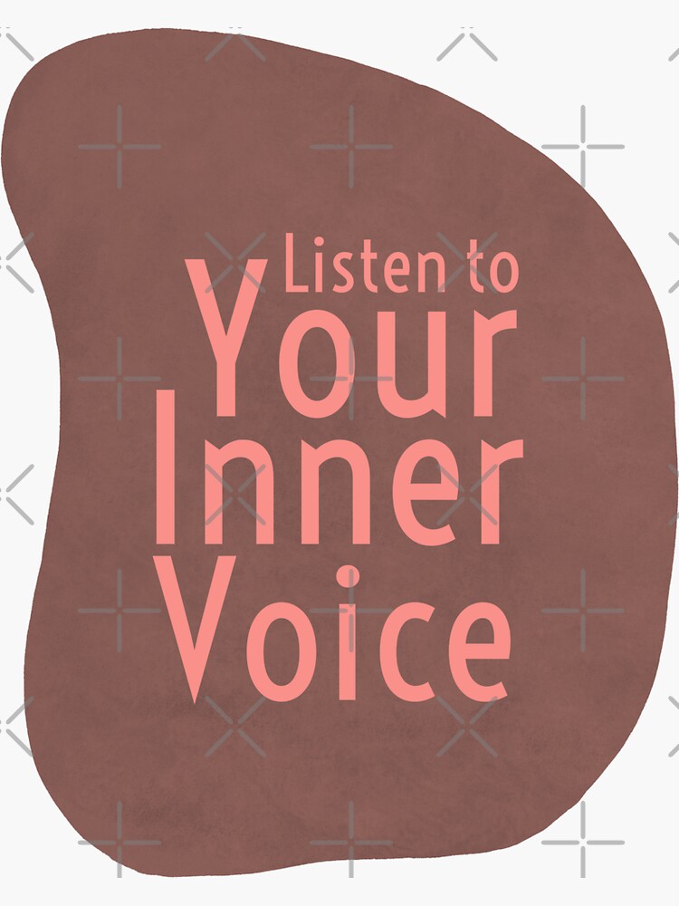 "Listen to your inner Voice " Sticker for Sale by Z7graphicstudio ...
