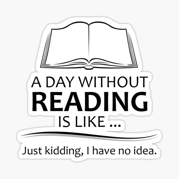 "Reading Teacher Gifts - A Day Without Reading Funny Gift Ideas for ...