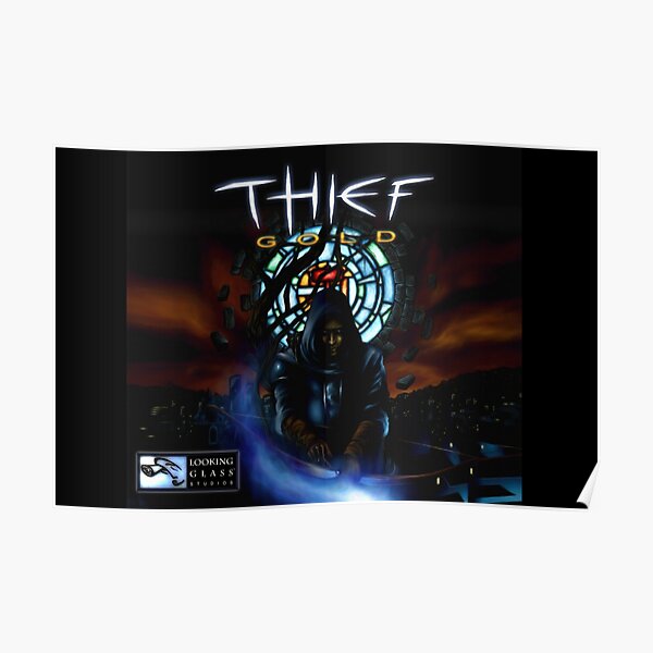 "Thief Gold | Box Art (w/ Looking Glass Studios Logo)" Poster for Sale ...