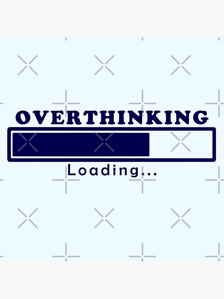 "Cute Funny Aesthetic Blue Overthinking Design" Poster for Sale by ...
