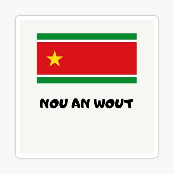 "NOU AN WOUT" Sticker for Sale by maestro971 | Redbubble