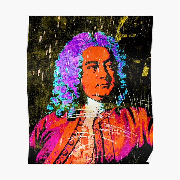 "George Frideric Handel" Poster by IMPACTEES | Redbubble