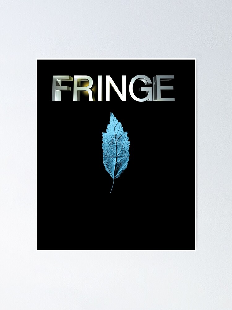 "Fringe TV Series logo" Poster for Sale by porrashilkd | Redbubble