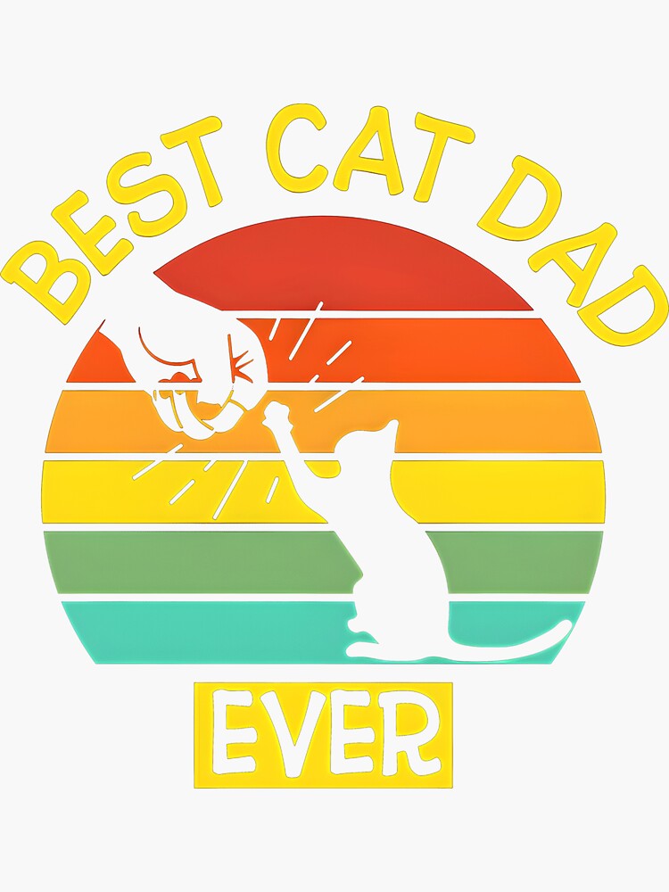 "" Best Cat Dad Ever Vintage Cat Dad Custom "" Sticker for Sale by ...