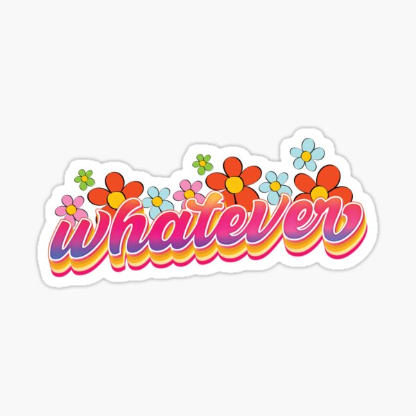 "Whatever" Sticker for Sale by ByIntroverts | Redbubble