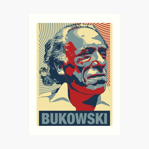 "BUKOWSKI- Charles Bukowski" Art Print for Sale by aliveonweb | Redbubble