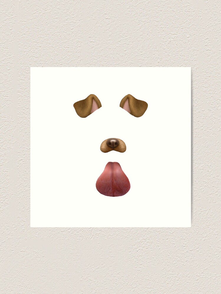 "Snapchat Dog Filter" Art Print for Sale by dishess | Redbubble