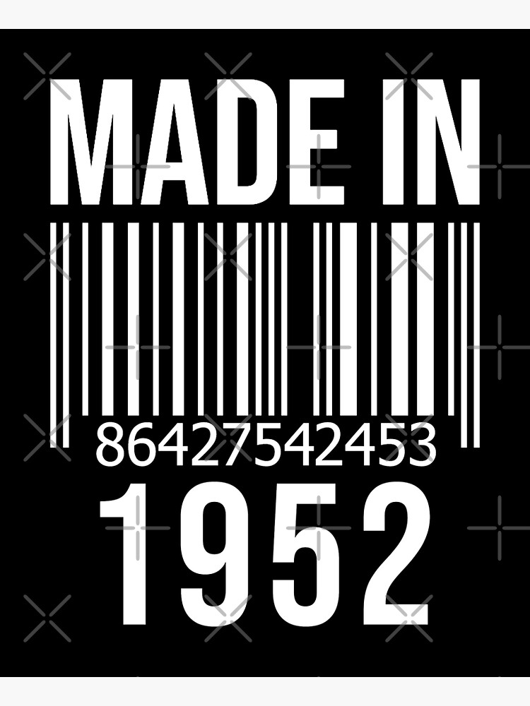 Made in 1952 Barcode Premium Matte Vertical Poster sold by Beatriz ...