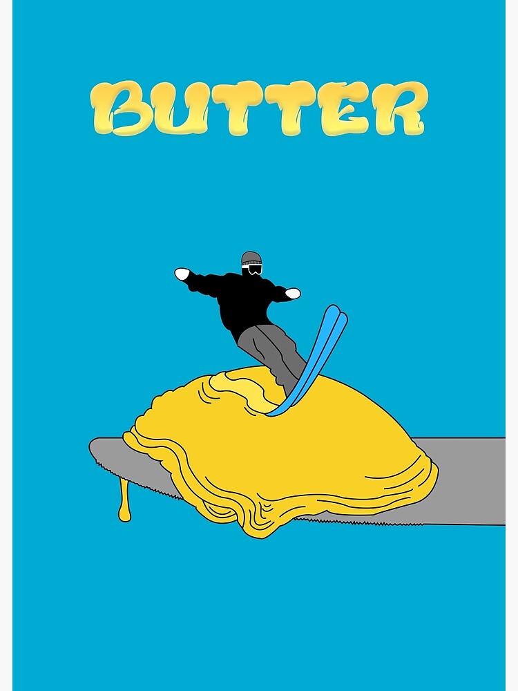 "Butter Poster" Poster for Sale by kamimaybe | Redbubble