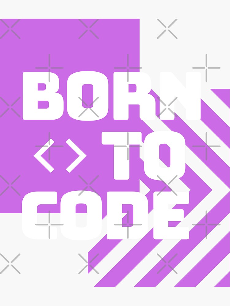 "Born To Code " Sticker for Sale by garmsfit | Redbubble