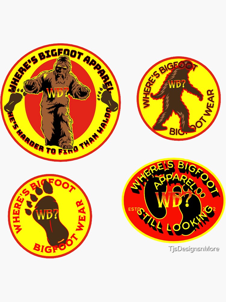 "Where's Bigfoot?" Sticker for Sale by TjsDesignsnMore | Redbubble
