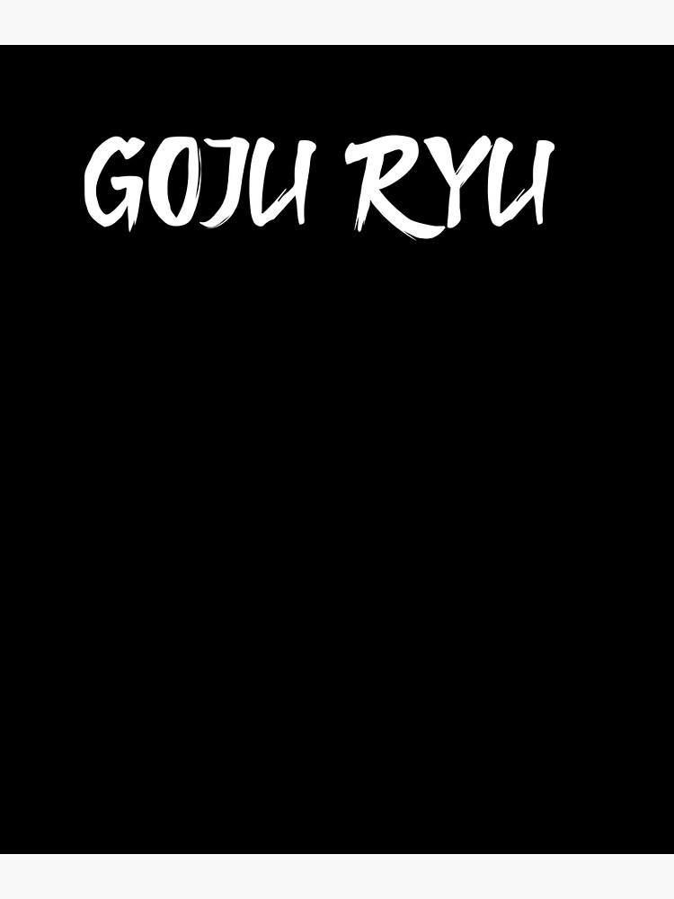 "Goju Ryu Calligraphy Karate Instructor Design - Japanese Martial Art ...