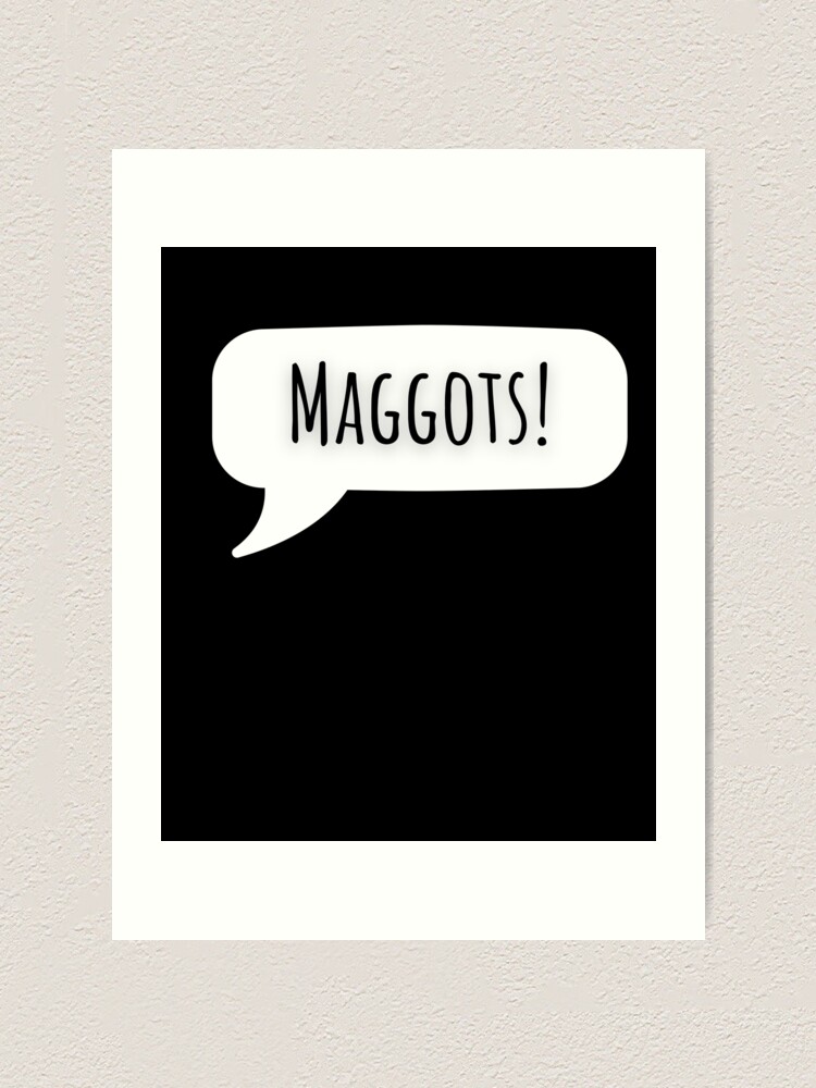 "Miss Trunchbull Maggots! Matilda Quote " Art Print for Sale by ...