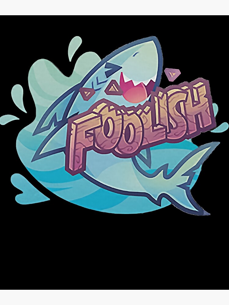 "Foolish Gamers Foolish Shark " Poster for Sale by MathildeMaury ...