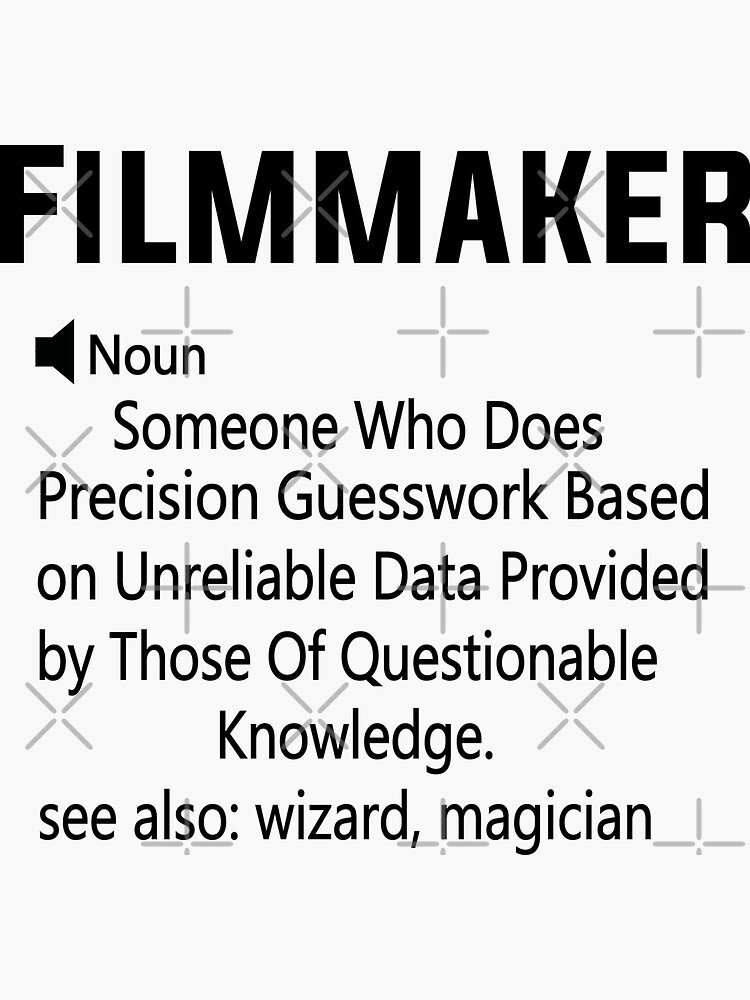 " Filmmaker Definition Funny of Filmmaker" Sticker for Sale by OTMANEVB ...