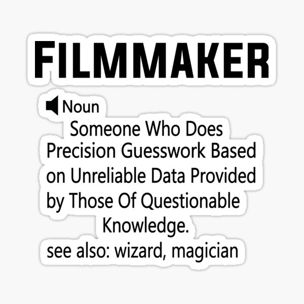 " Filmmaker Definition Funny of Filmmaker" Sticker for Sale by OTMANEVB ...