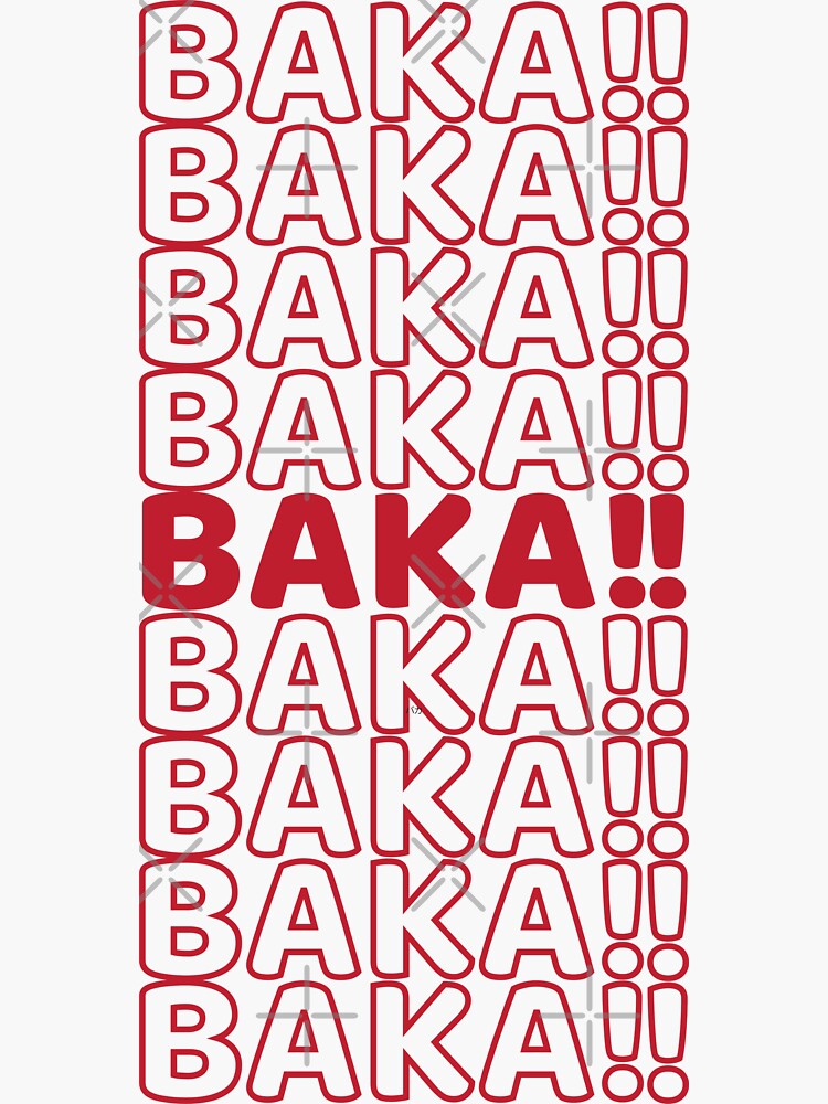 "baka funny anime" Sticker for Sale by Otakuniverse | Redbubble