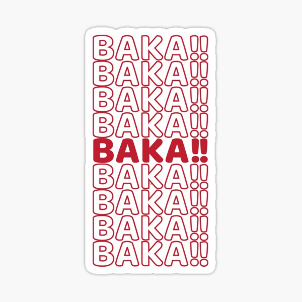 "baka funny anime" Sticker for Sale by Otakuniverse | Redbubble