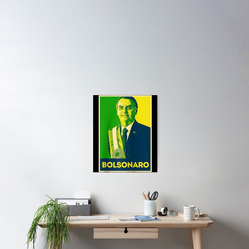 "Bolsonaro Presidente 2022 Brasil " Poster for Sale by HumorStyleRS ...