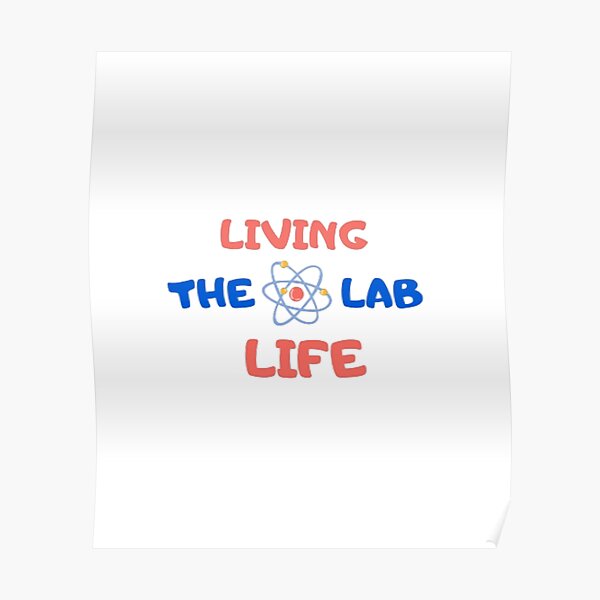 "living the lab life,lab scientist,funny science quotes,chemistry ...