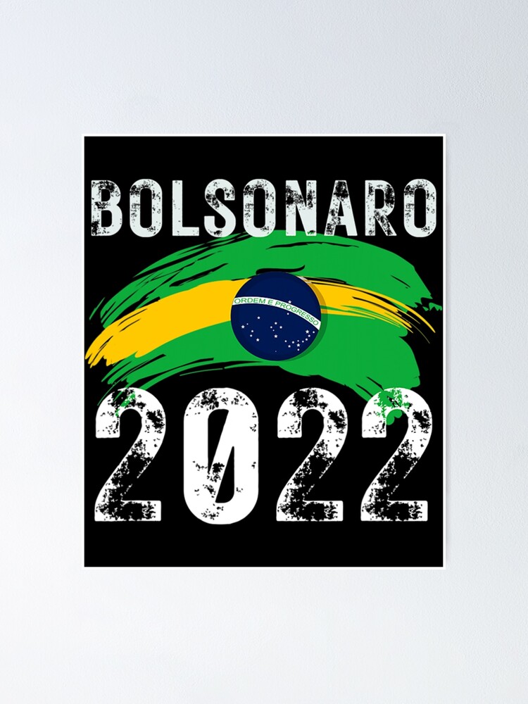"Bolsonaro 2022 " Poster for Sale by UmiNakamura | Redbubble