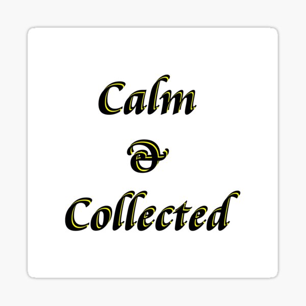 "Calm & Collected - Black and Yellow" Sticker for Sale by NileHouse ...
