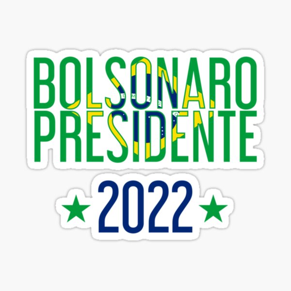 "Bolsonaro Presidente 2022 do Brasil " Sticker for Sale by UmiNakamura ...