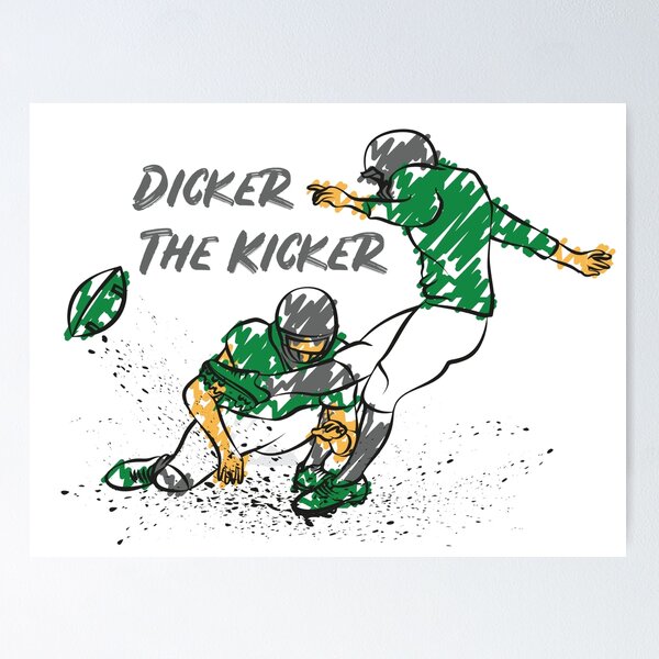 "Dicker the Kicker" Poster for Sale by South Street Threads | Redbubble