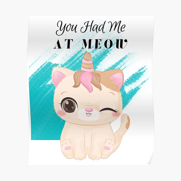 "You Had Me at Meow - Pink unicat cartoon, winking - unicorn - cat ...