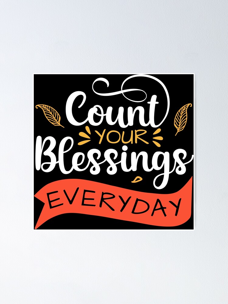 "Count your Blessing everyday handwritten motivational lettering quote ...