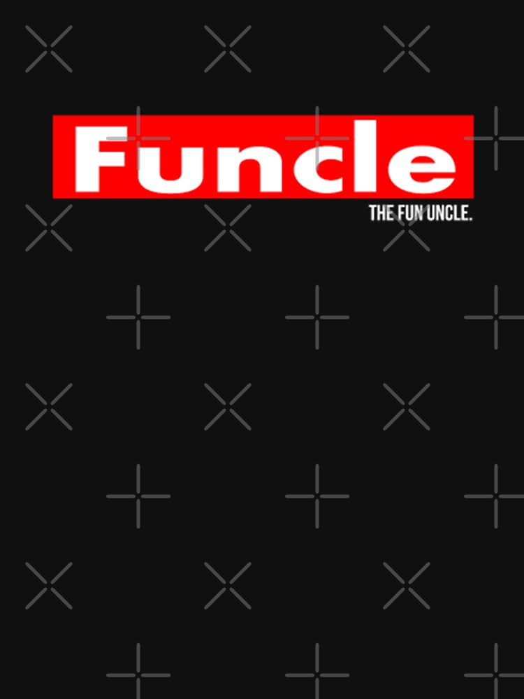 "The Best Funcle" T-shirt for Sale by merchmachine | Redbubble | funcle ...