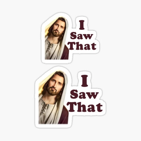 "jesus i saw that meme Jesus Is Watching meme" Sticker for Sale by ...