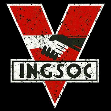 "INGSOC - ORWELL 1984 - Rusted version" Poster for Sale by alphaville ...