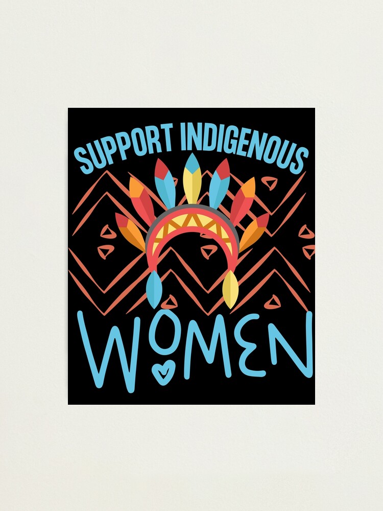 "Support Indigenous Women ,Indigenous Quotes About Life,navajo Woman ...